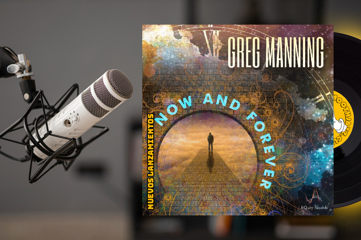 Greg Manning, "Now And Forever"